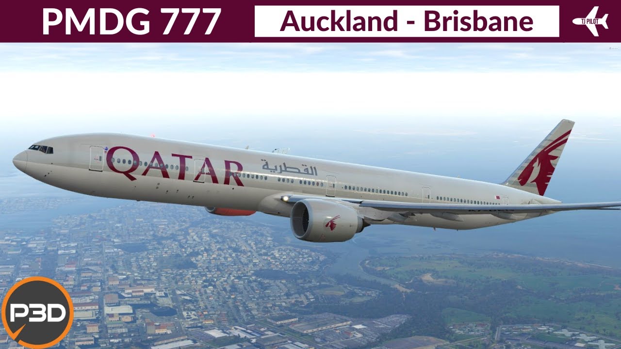 [P3D v5.2] PMDG 777-300ER Qatar Airways | Auckland to Brisbane | VATSIM ...