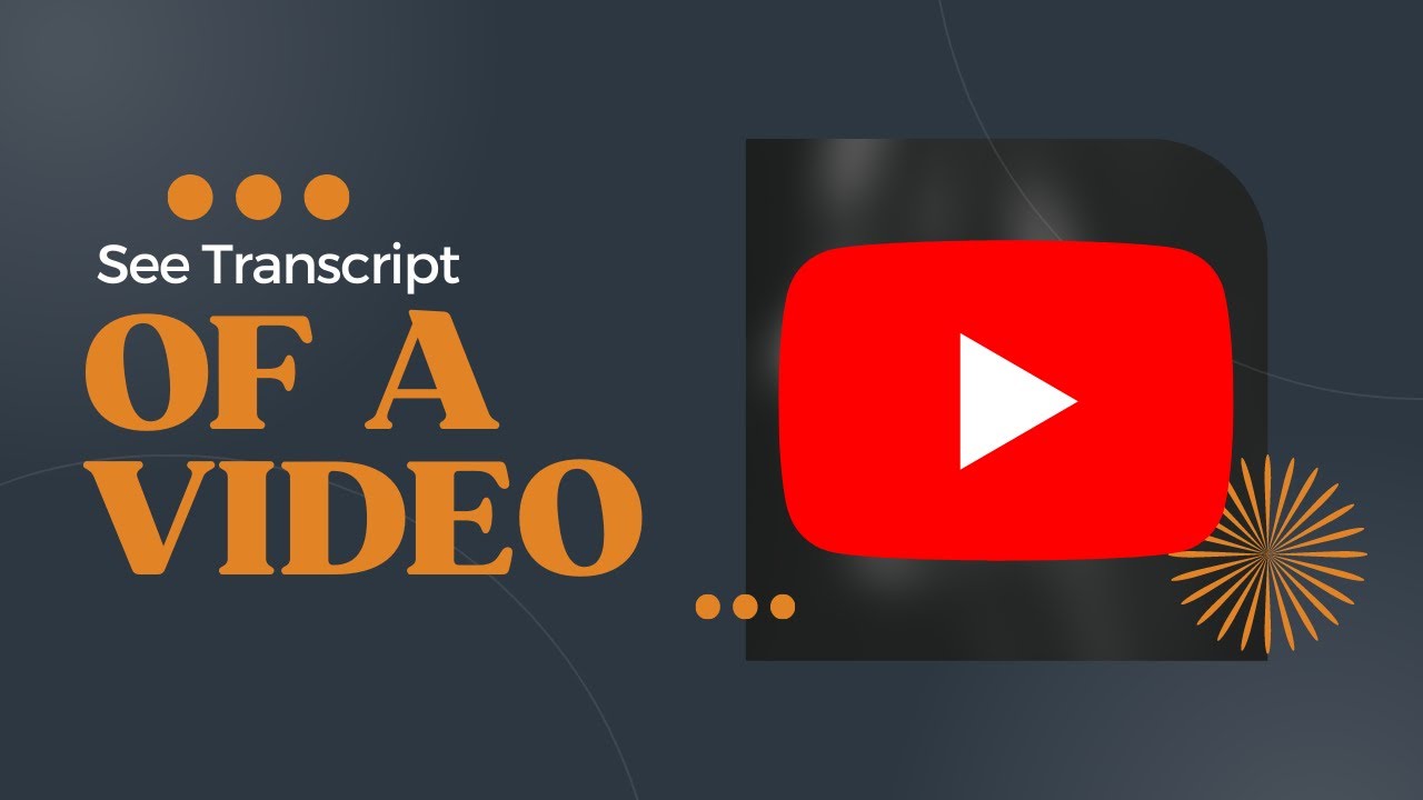 How To See the Transcript Of A Video - YouTube