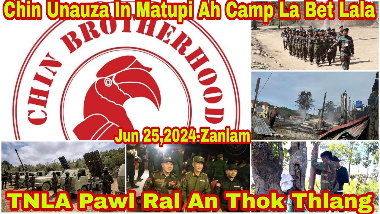 Jun 25 Zan: CB In Camp La Bet. TNLA Ral An Tho. Gaza Theh Len Hezbollah Siim Ding. Hakha Ah Doaw ...
