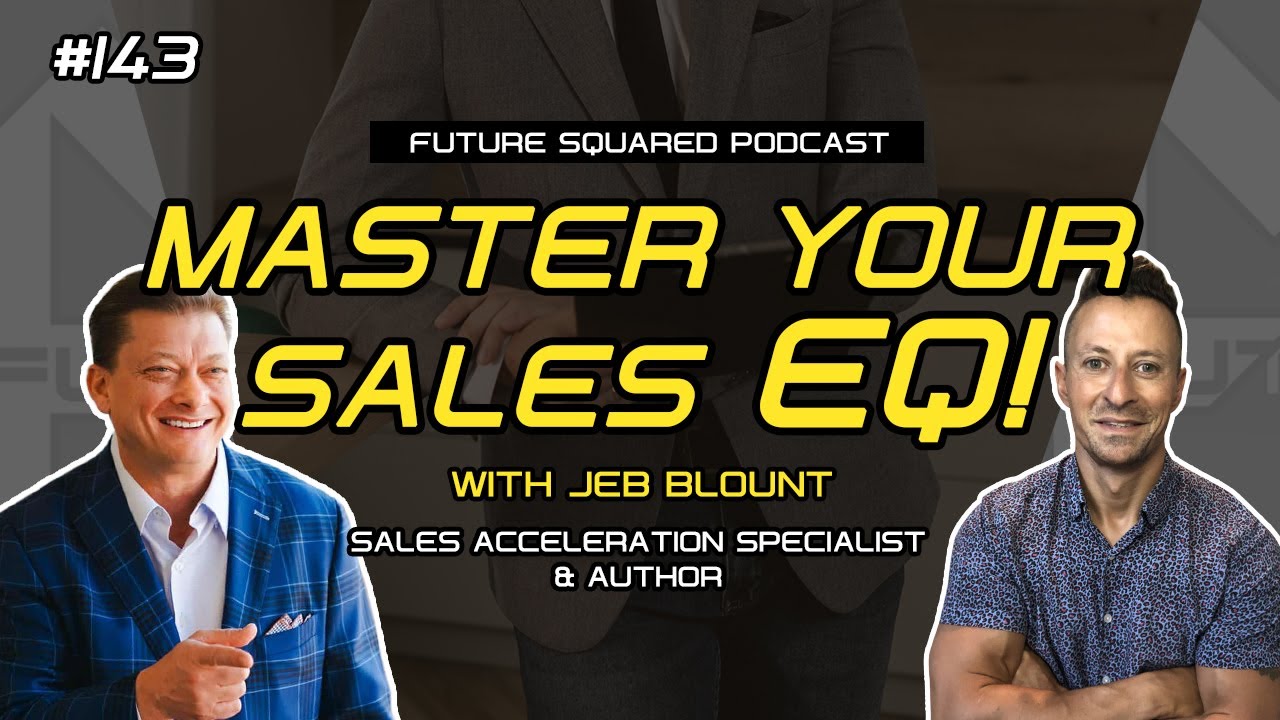 Episode #143: Boost Your Sales EQ with Jeb Blount - YouTube
