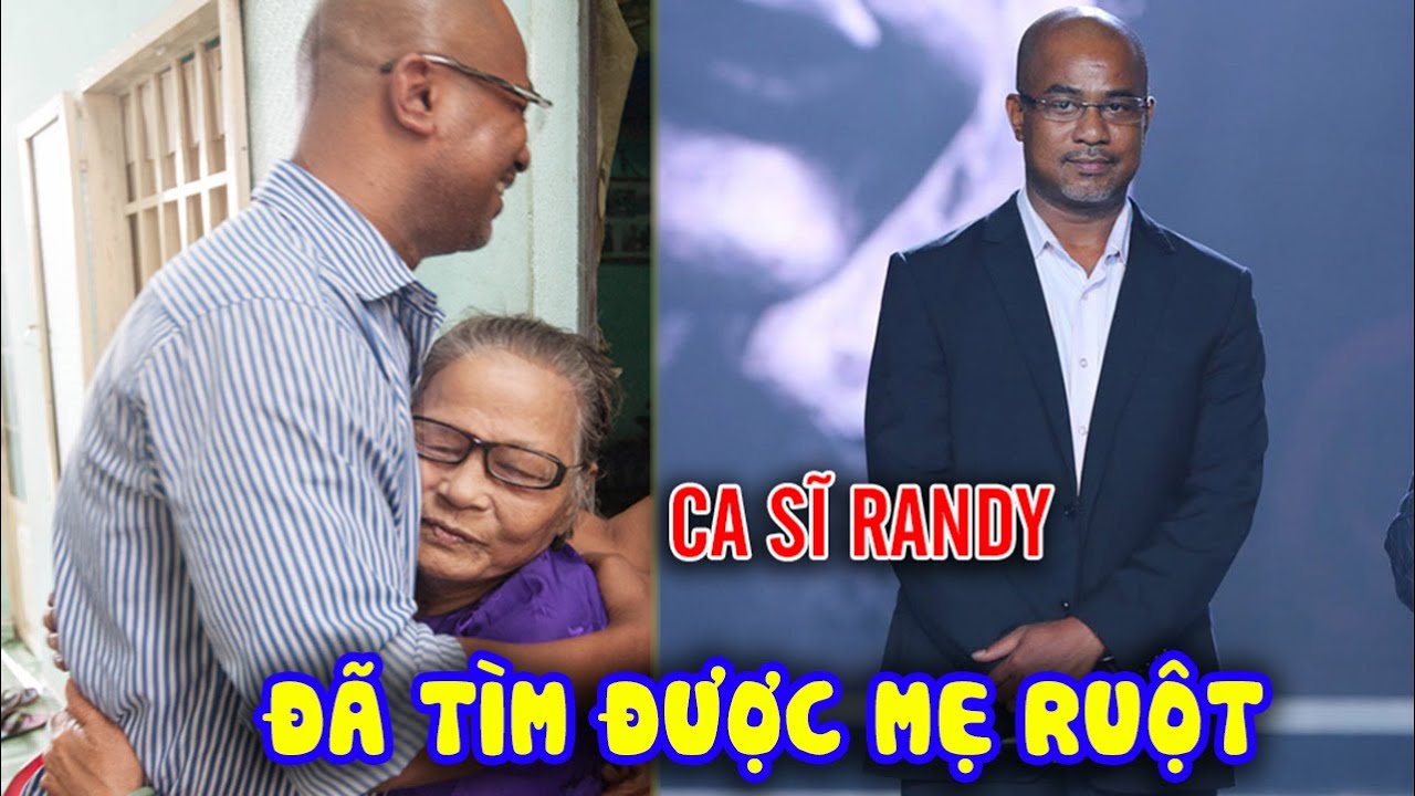 Quá xúc động, ca sĩ Randy đã tìm thấy mẹ ruột tại Việt Nam - YouTube