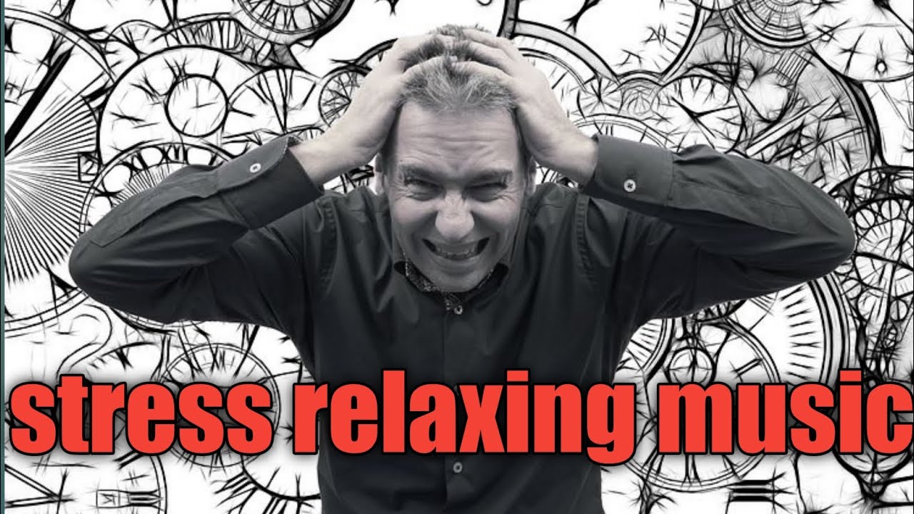 stress relief music | stressed out music | stress management music ...