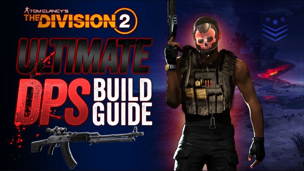 The Division 2 Players Guide to the Ultimate DPS BUILD! (META PvPvE ...