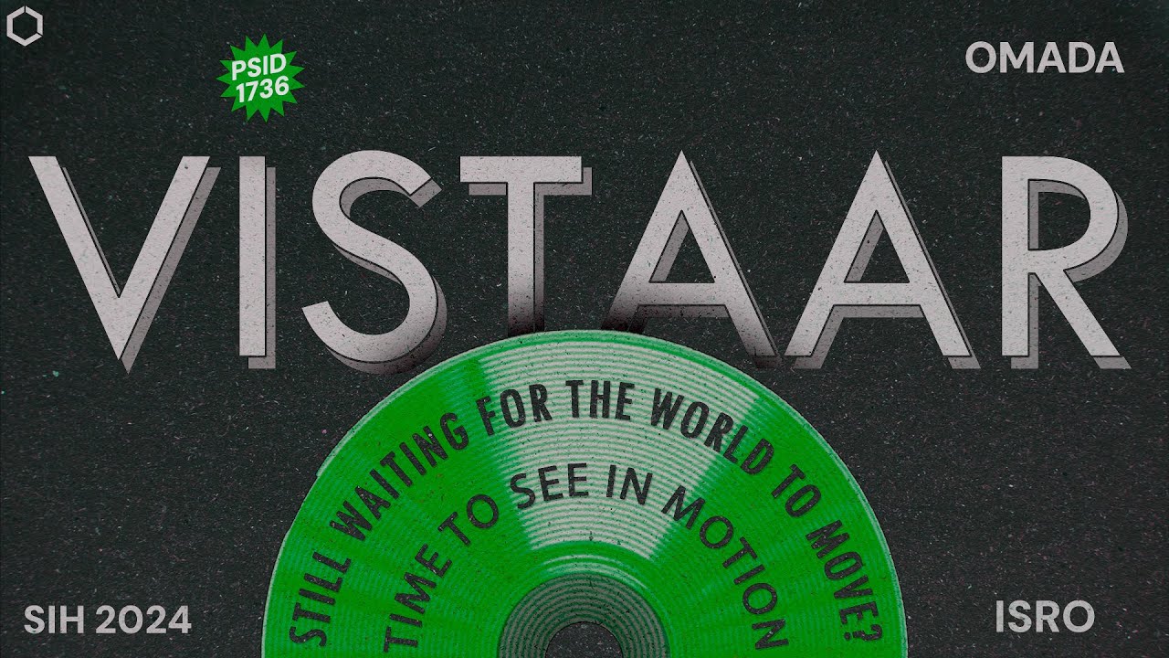 Project Vistaar | SIH 2024 | PSID 1736 | ISRO - YouTube