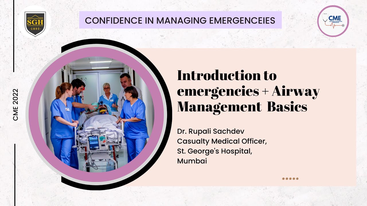 Introduction to emergencies + Airway Management Basics - Confidence in ...