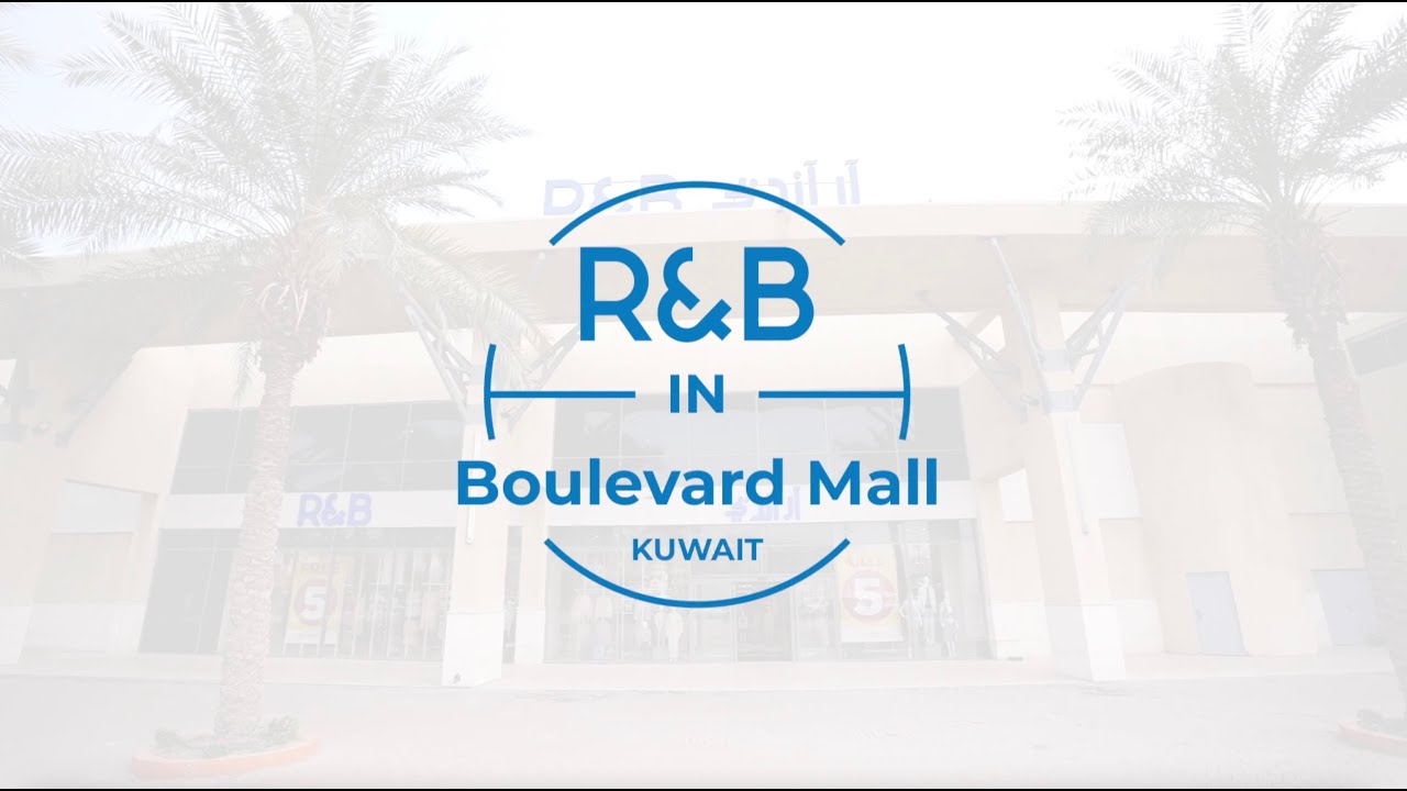 R&B | Boulevard Mall, Kuwait - YouTube