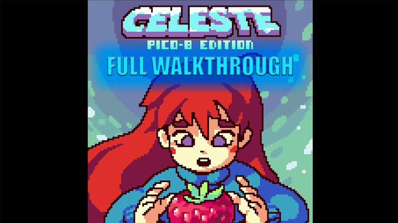 Celeste Classic (PICO-8) - 100% Full Walkthrough 2024 - YouTube
