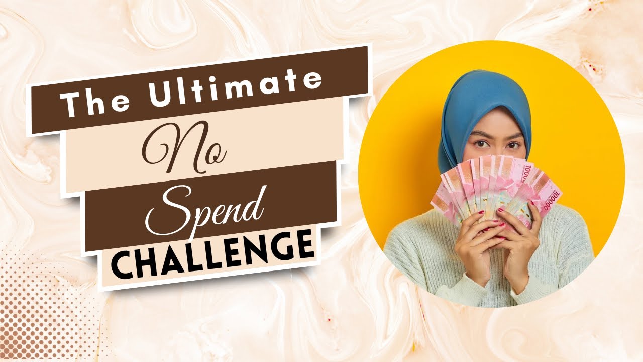 The Ultimate No Spend Challenges Guide: Saving Money,Living Large ...