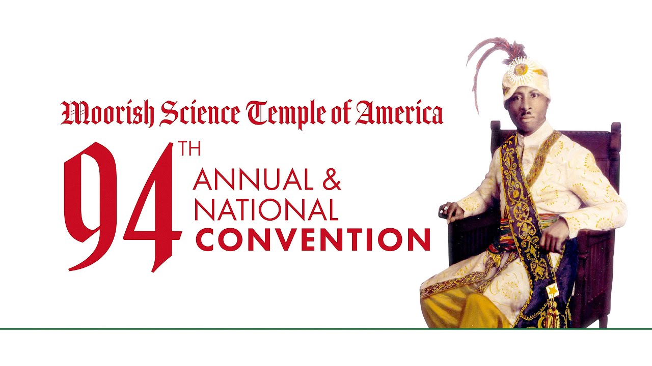 Moorish Science Temple of America: 94th Annual & National Convention ...