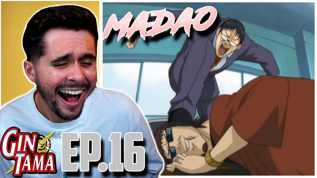 "MADAO BTW" Gintama Episode 16 Live Reaction! - YouTube