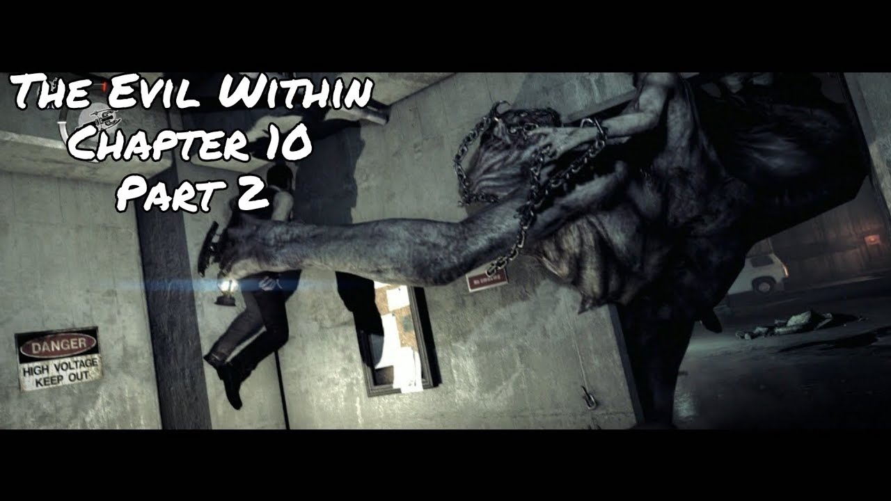 The Evil Within Chapter 10 Part 2 - YouTube