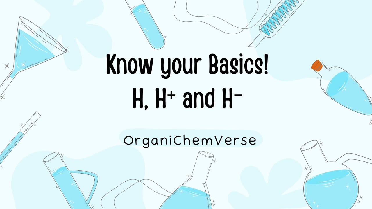 Know your Basics, H vs H+ vs H- #hydrogen #hydride #proton - YouTube