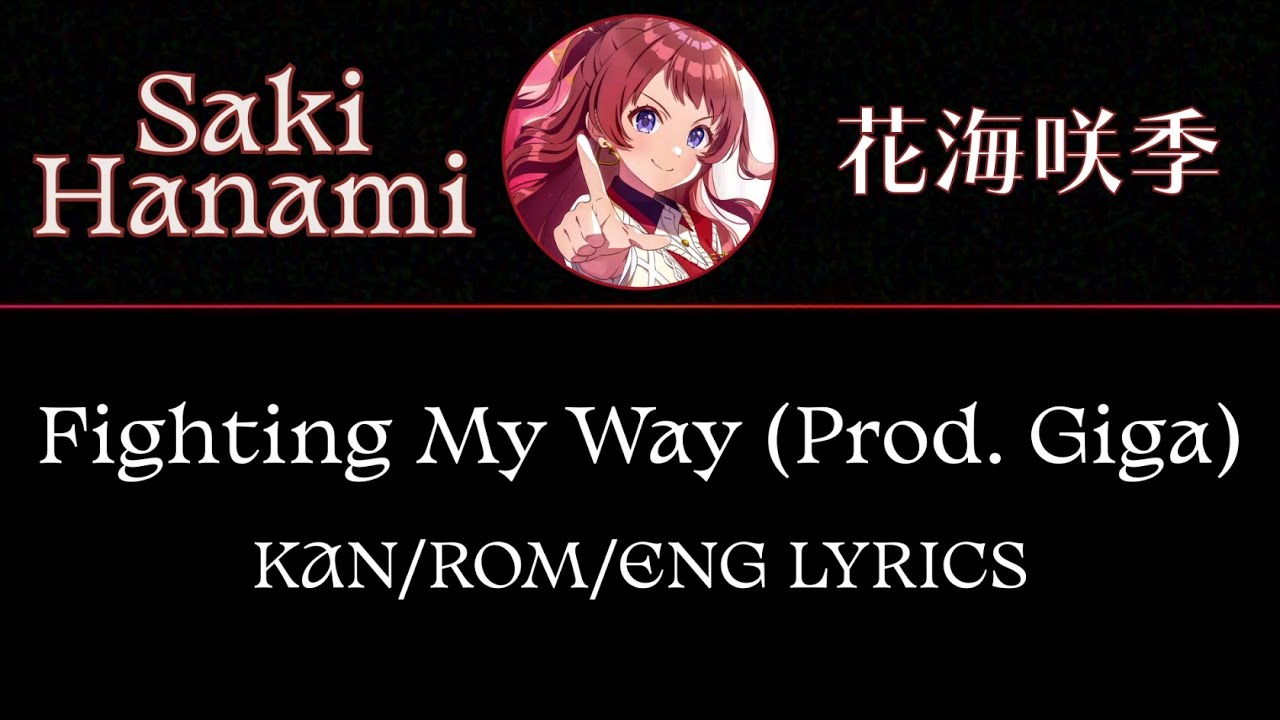 Saki Hanami - 'Fighting My Way ' [KAN/ROM/ENG Lyrics]【学マス】 Chords - Chordify