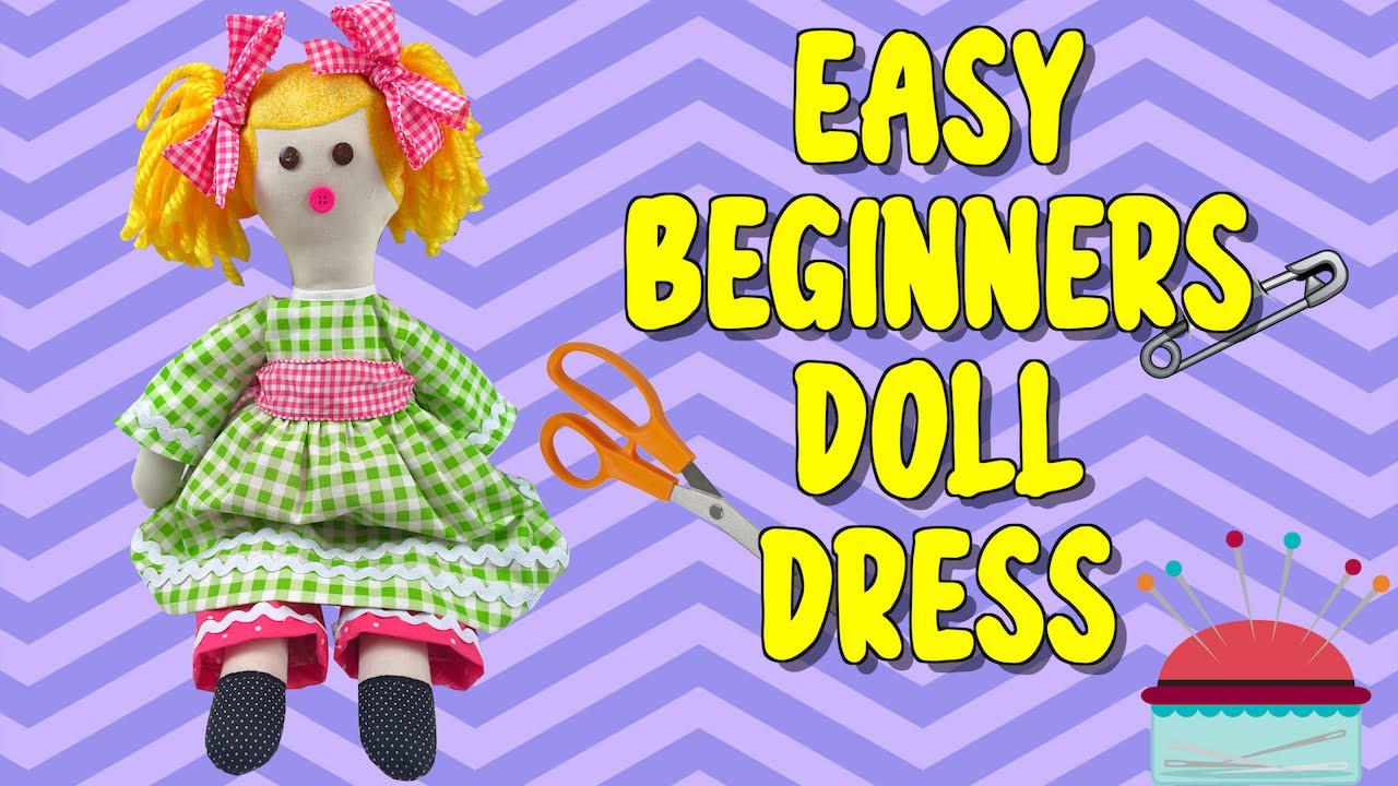 Easy Beginners Doll Dress | The Sewing Room Channel - YouTube
