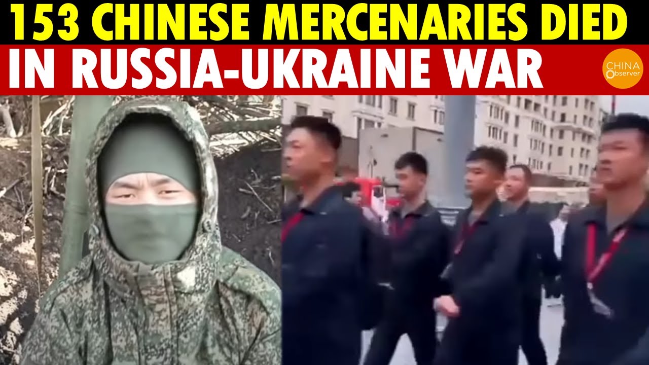 153 Chinese Mercenaries Used as Cannon Fodder in Russia-Ukraine War ...