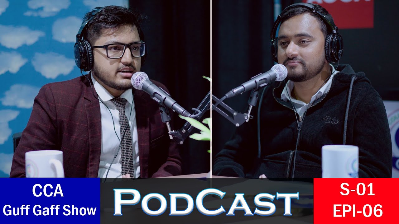 CCA Guff-Gaff S1Ep6 || CCA Podcast || Mr. Ujjwal Ghimire, Ex- Chair ...