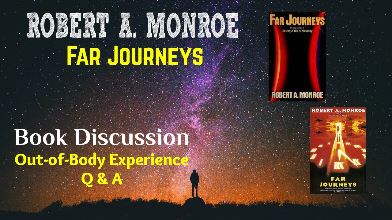 Robert Monroe - Far Journeys - Out-of-Body Experience - Q&A - YouTube