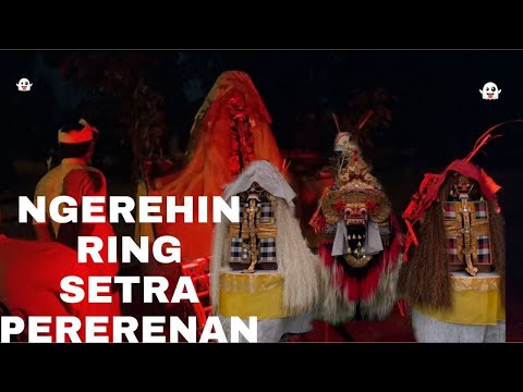 NGEREHIN RING SETRA PERERENAN