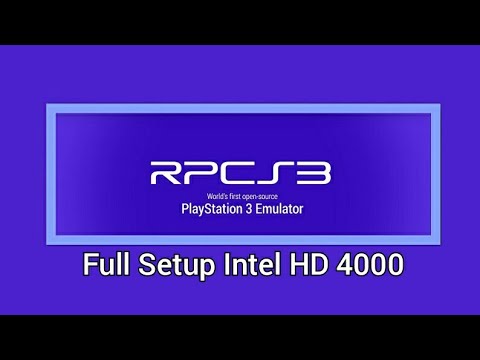 How to Setup RPCS3 HD Graphics 4000 | Low End Pc - YouTube