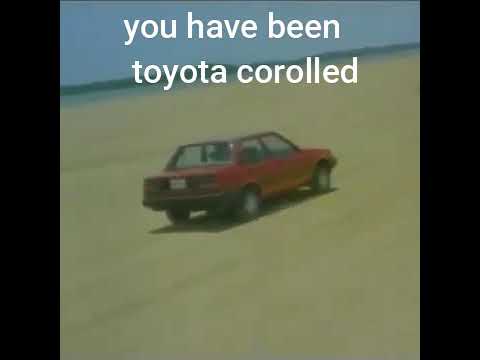 Toyota Corolla meme - YouTube