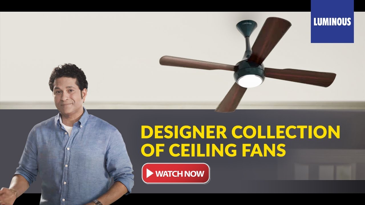 Ceiling fans from Luminous Designer Collection - #NazarUthao | Hindi ...