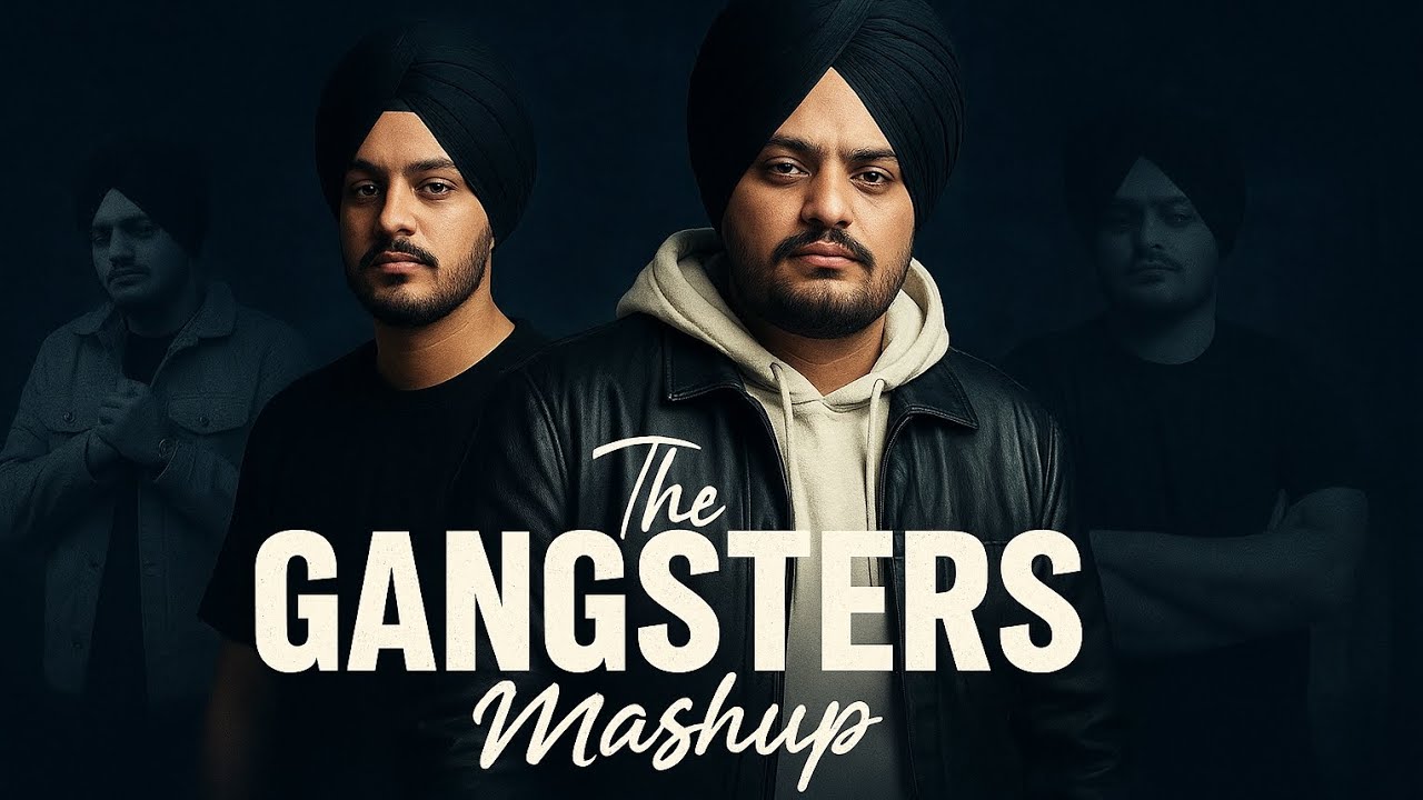 The Gangsters Mashup | Sidhu Moose Wala X Shubh | lofiaayu - YouTube