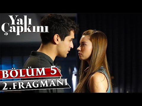 Yalı Çapkını 5. Bölüm 2. Fragmanı Analizi