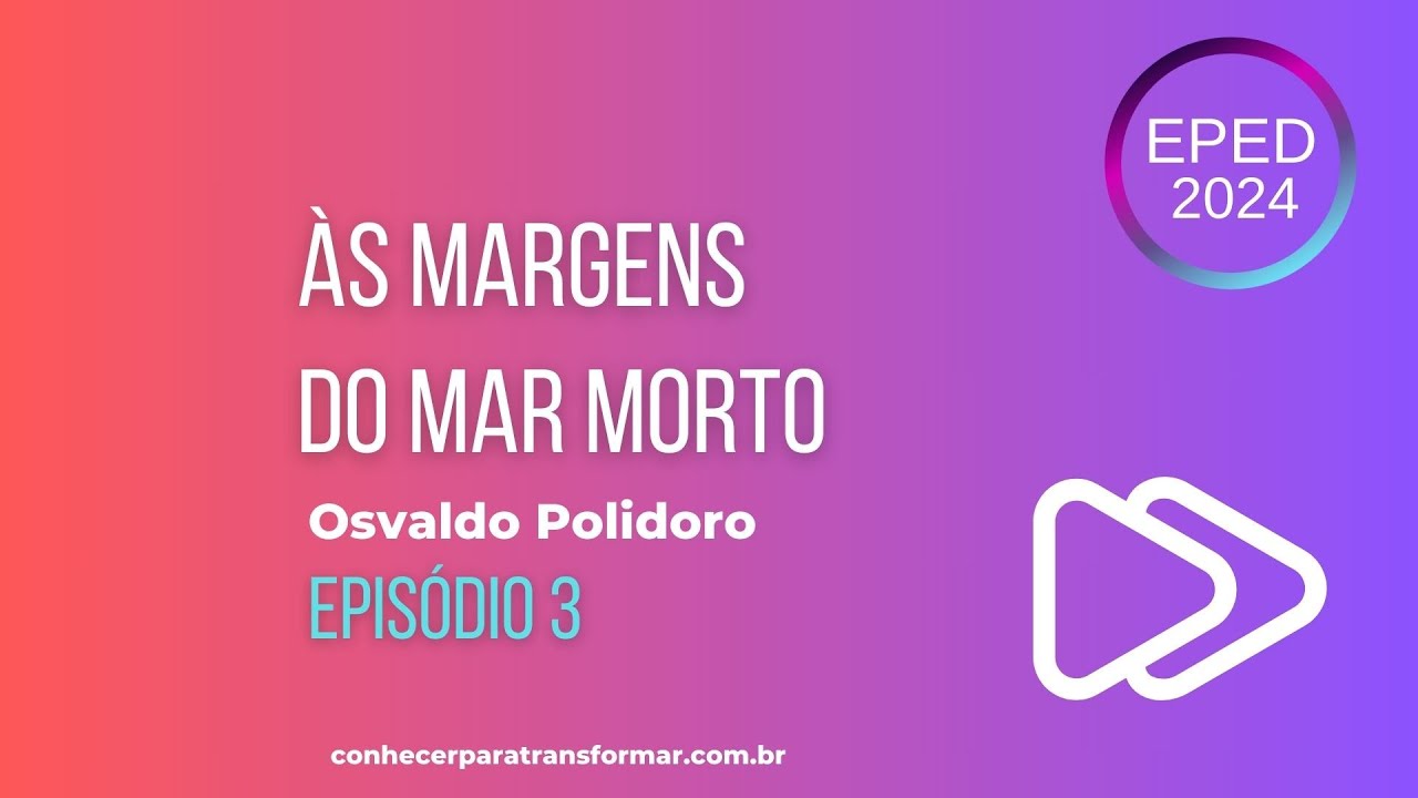 ÀS MARGENS DO MAR MORTO - Episódio 3 - YouTube