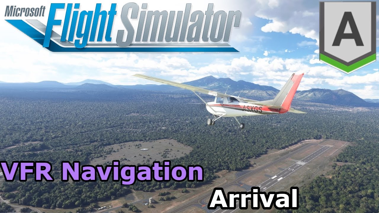 Microsoft Flight Simulator 2020 - VFR Navigation - Arrival - YouTube
