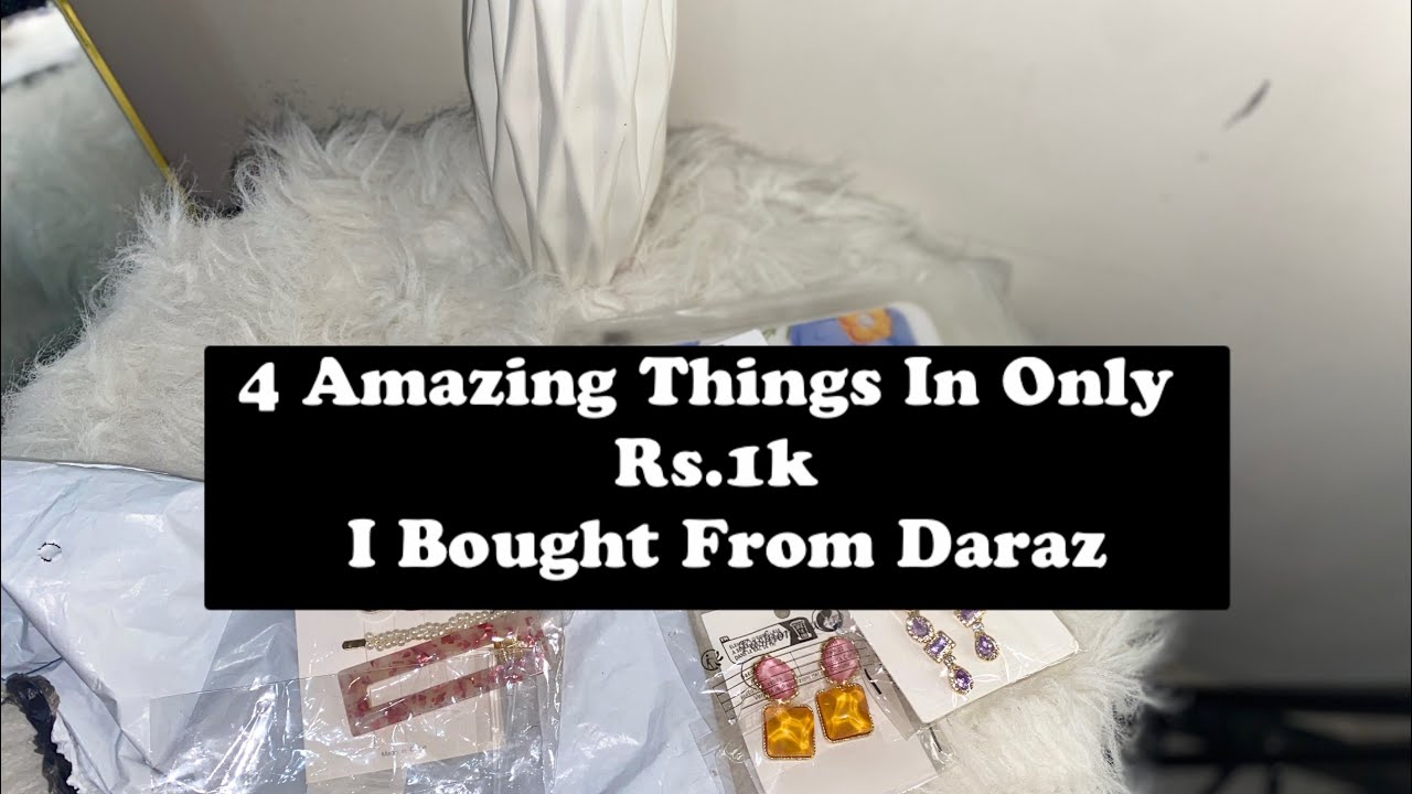 Unboxing Of 4 Amazing Things From Daraz In 1 hazar 🛍️||Daraz Finds ...