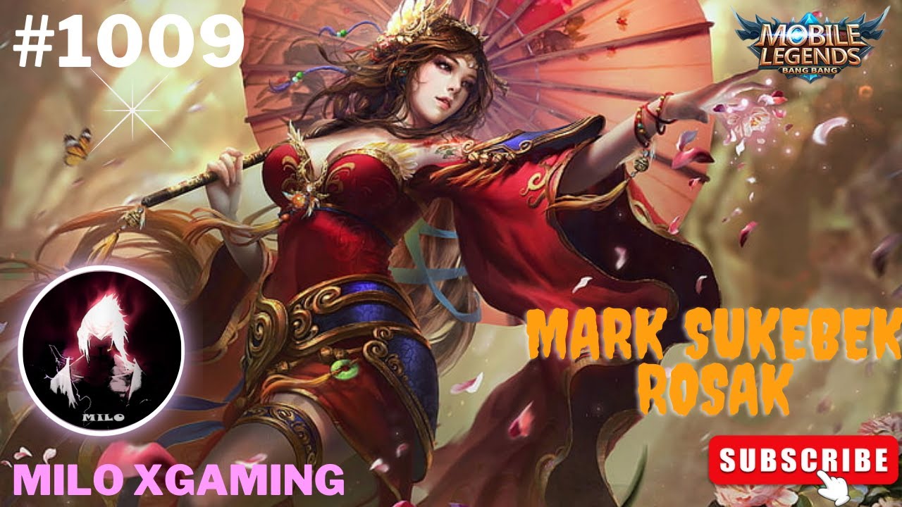 Milo XGaming | Mobile Legends. | MARK SUKEBEK ROSAK | 1009 - YouTube