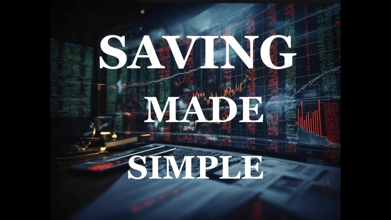 Saving made simple: A Beginner's guide - YouTube