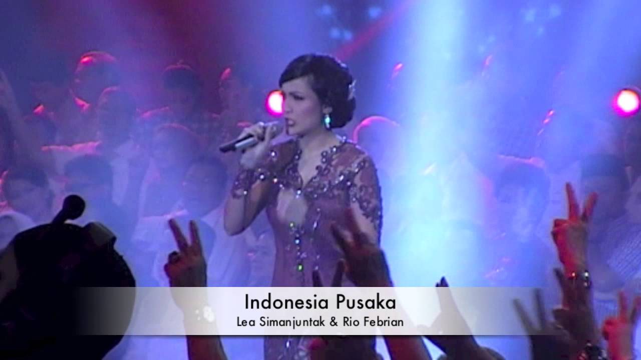 Lea Simanjuntak & Rio Febrian - Rayuan Pulau Kelapa & Indonesia Pusaka ...