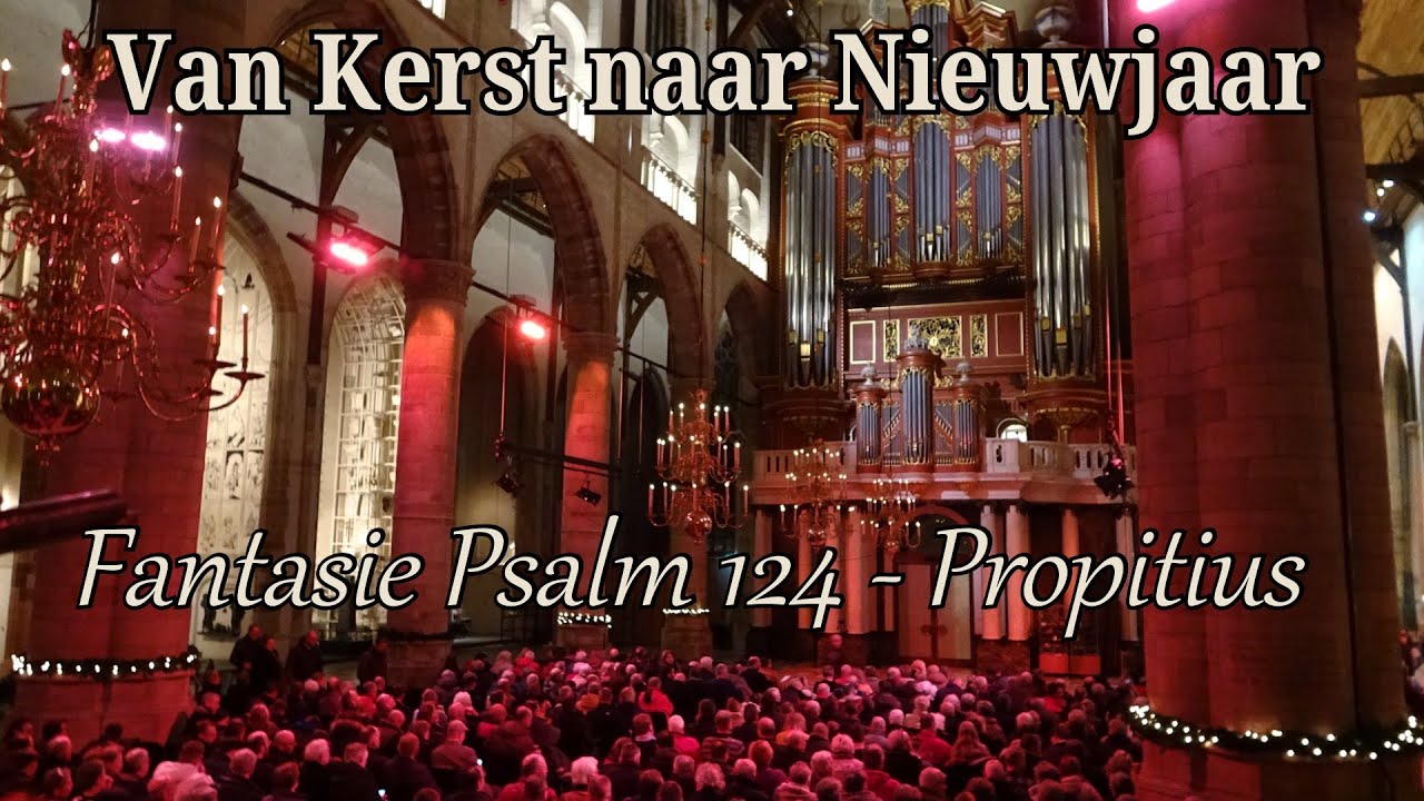 John Propitius - Fantasie over Psalm 124 - Gert van Hoef - St ...