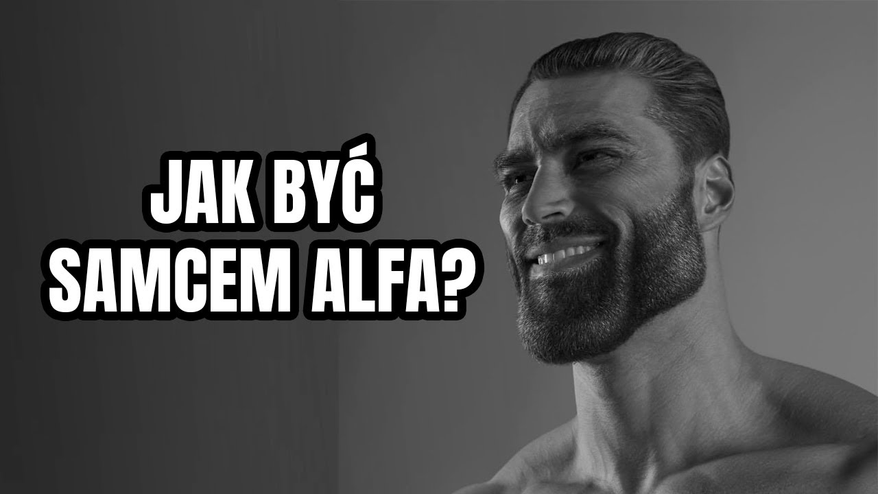 Jak zostać SAMCEM ALFA? - YouTube
