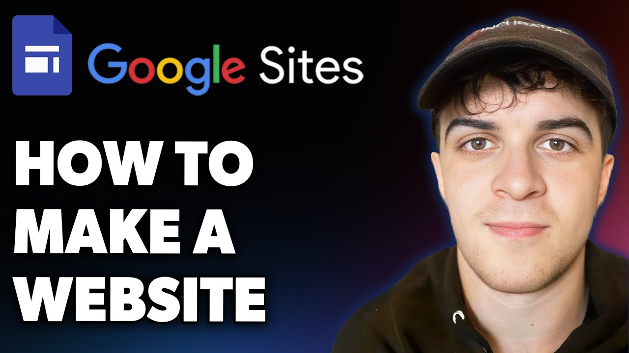 How to Make a Website with Google Sites (Full 2025 Guide) - YouTube