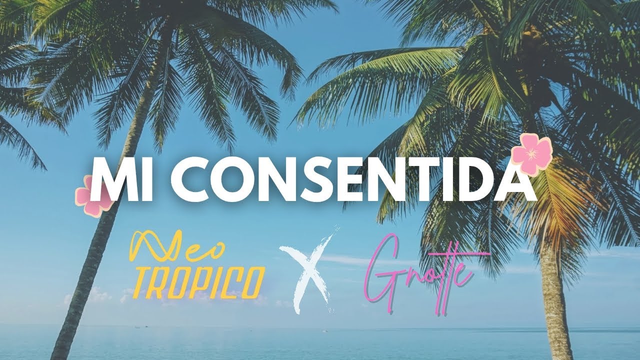 Neotropico X Gnotte Mi Consentida ( Versión Acústica) - YouTube