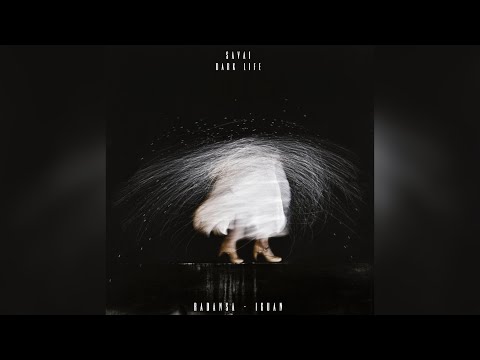 Savai - Dark Life (Feat. Radansa & Iguan)