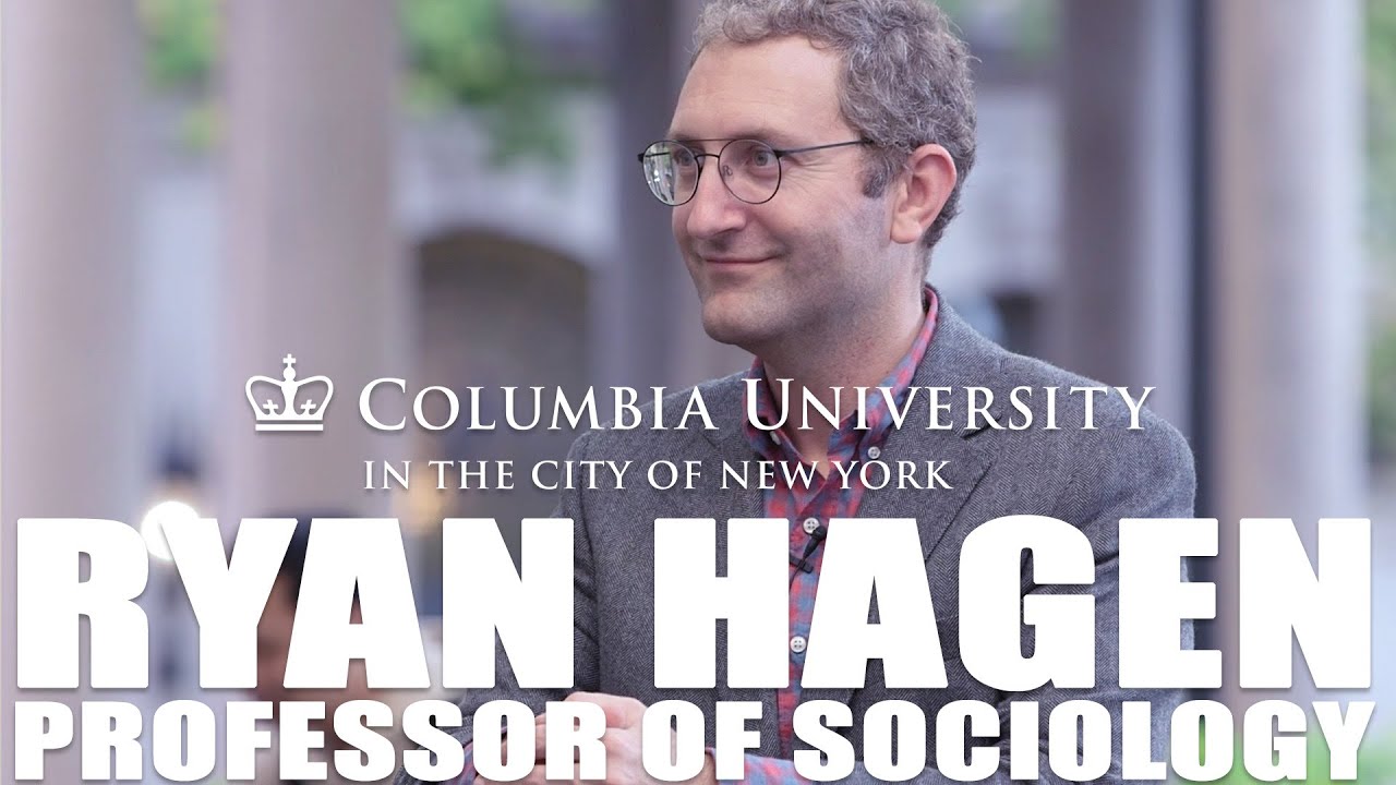 Prof Hagen, Professor of Sociology at Columbia University - YouTube