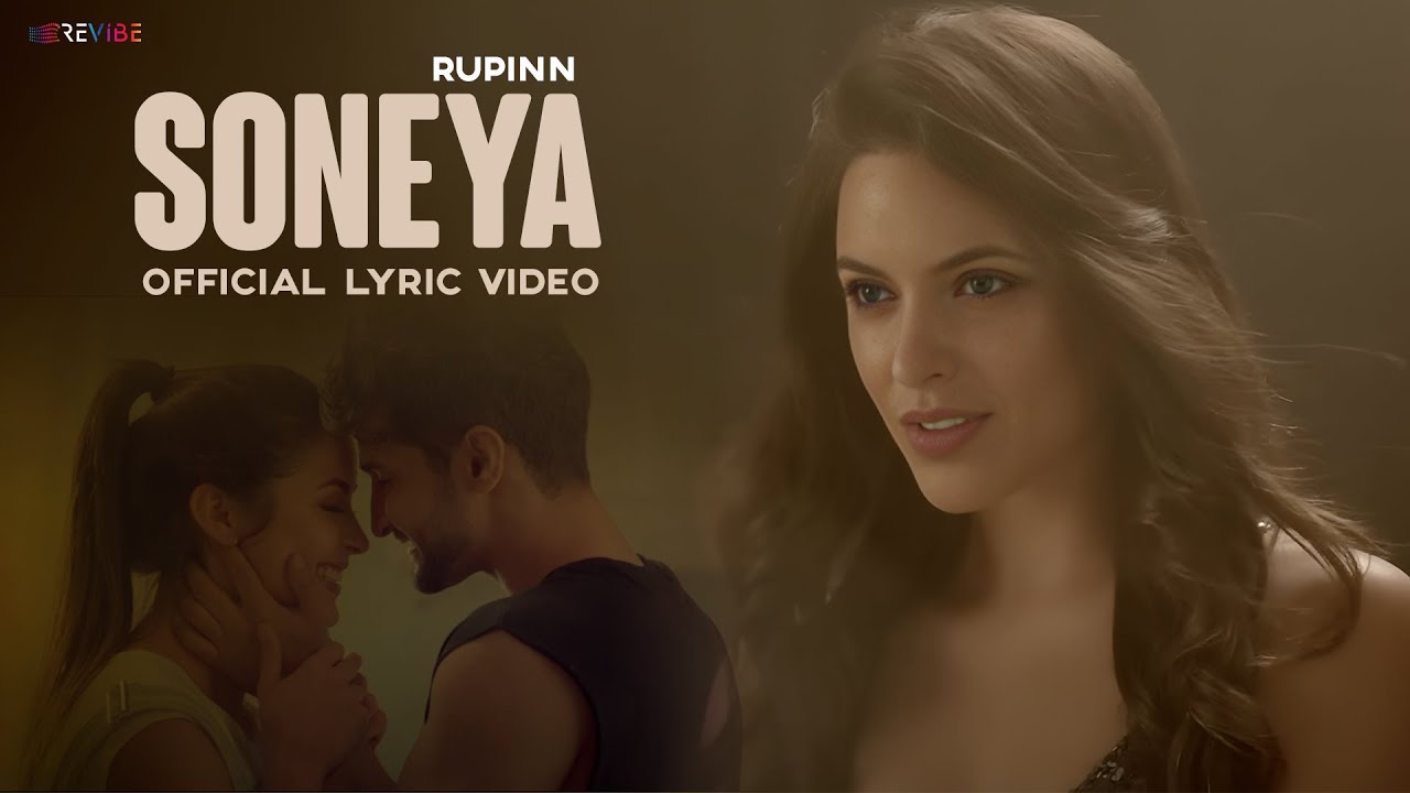 SONEYA - Rupinn | Official Lyric Video | Romantic Song - YouTube