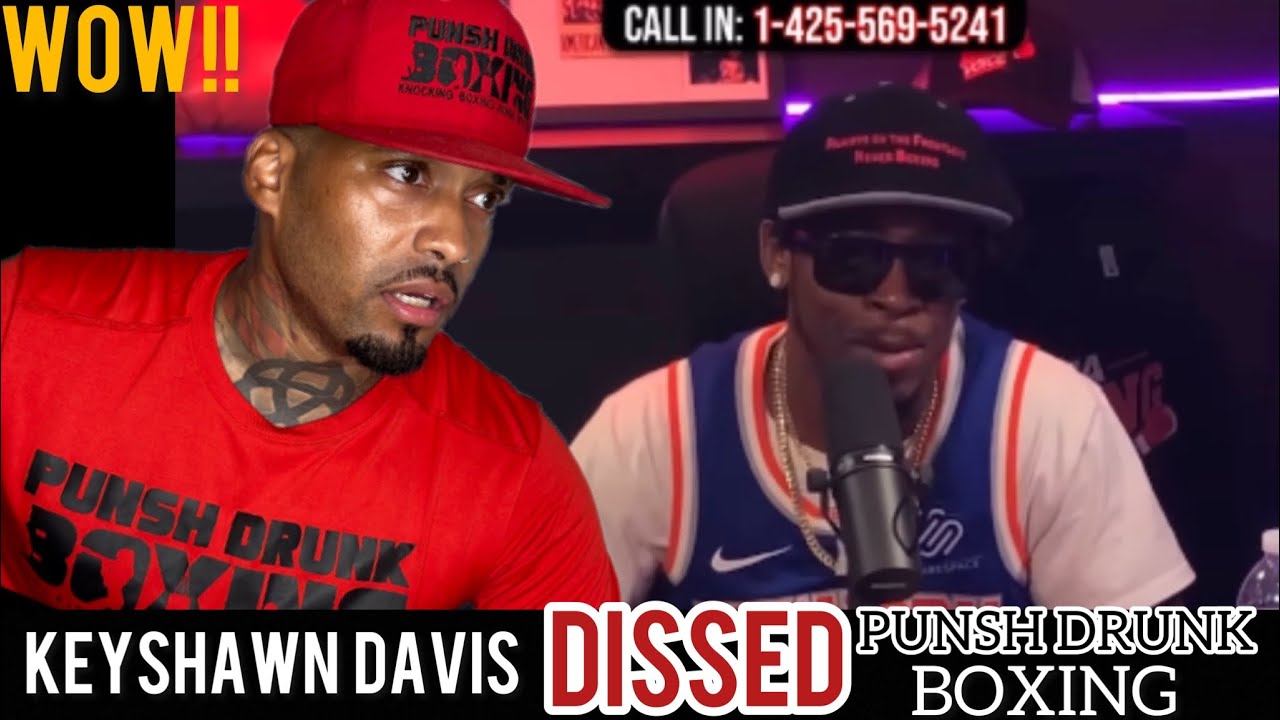 Keyshawn Davis DISSED Punsh Drunk Boxing WTF!! - YouTube
