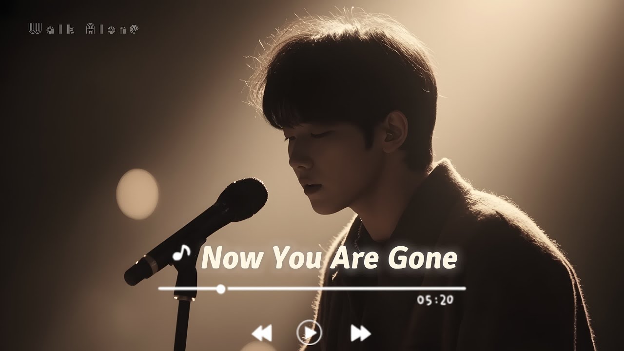 Now You Are Gone - English Sad Songs 2025 & Sweet love songs ...