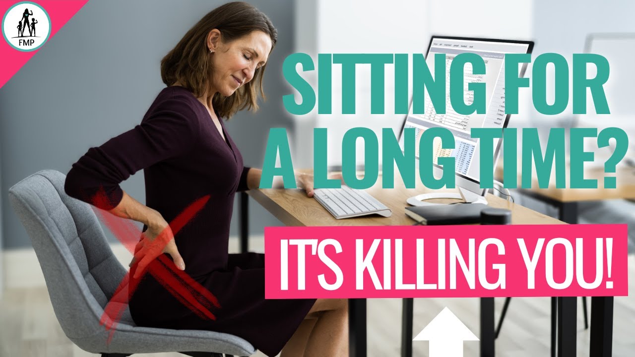 Why Sitting For a Long Time is KILLING You! - YouTube