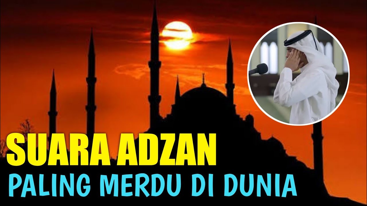 Suara adzan paling Merdu dari Indonesia - YouTube
