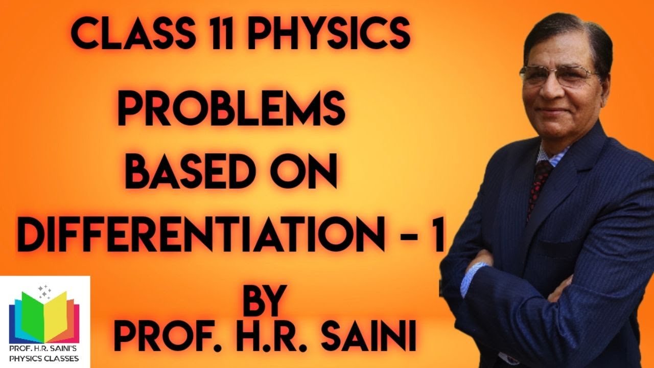 Class 11 Physics || Problems based on differentiation - 1 - YouTube