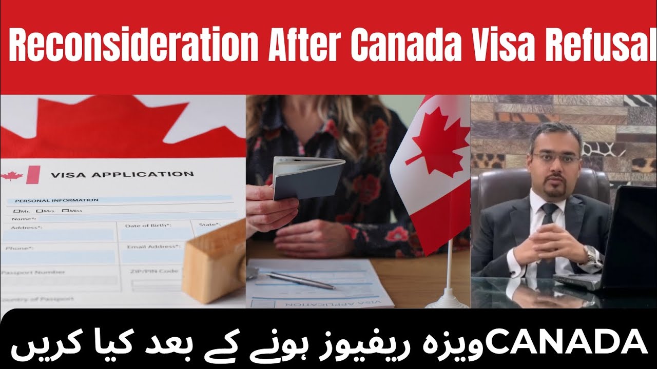 Reconsideration Request after Canada Visa refusal | Mistakes , tips and consequences - YouTube