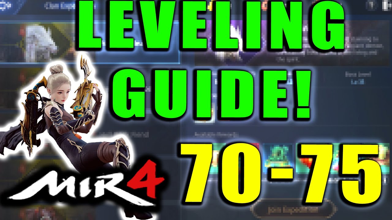 MIR4 - LEVELING GUIDE FOR 70-75! Where to EXP at 70+! BEST AFK ...