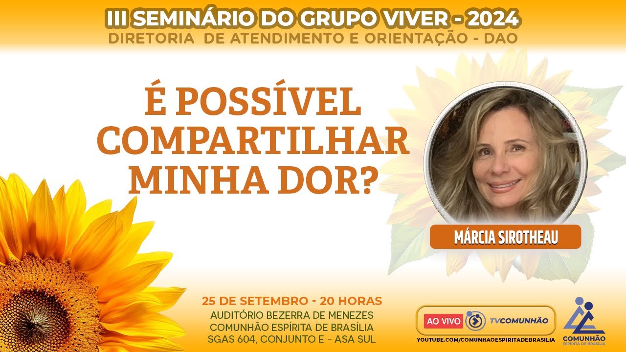 Márcia Sirotheau | É POSSÍVEL COMPARTILHAR MINHA DOR? ( 3º SEMINÁRIO DO ...