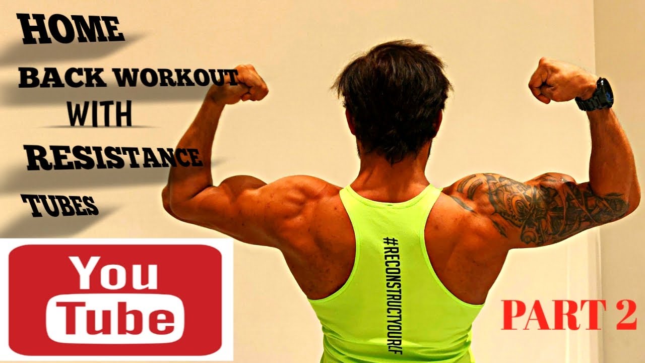HOME BACK WORKOUT (resistance tubes only) PART 2 - YouTube