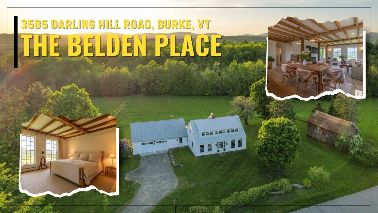The Belden Place | 3585 Darling Hill Road, Burke, VT - YouTube